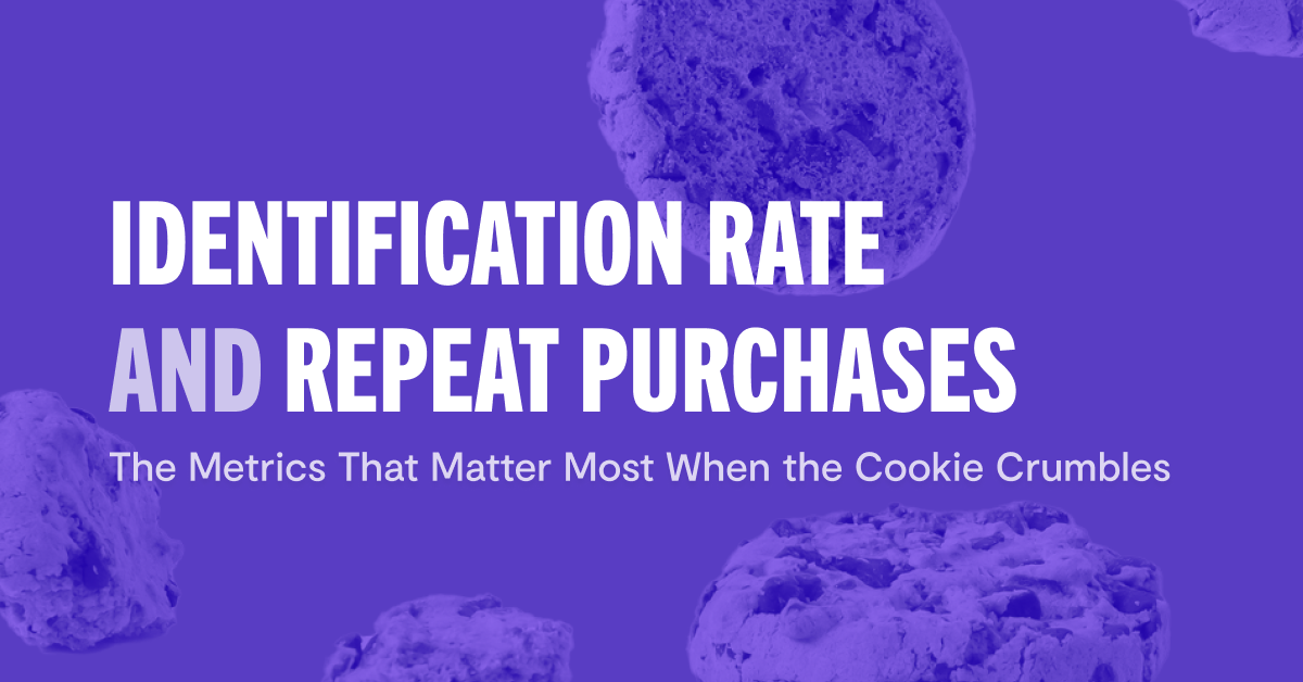 Identification Rate and Repeat Purchases: The Metrics That Matter Most ...